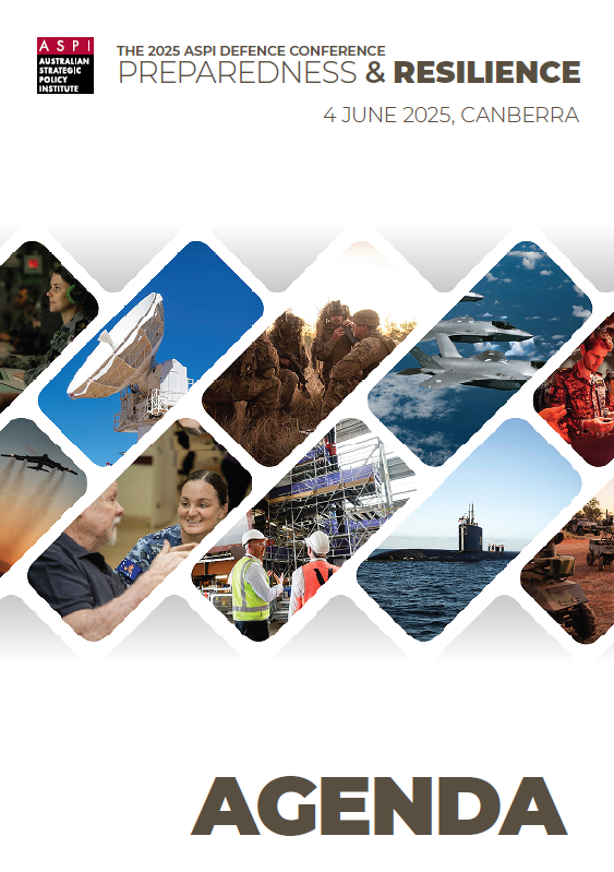 2025 ASPI Defence Conference: Preparedness and Resilience - ASPI